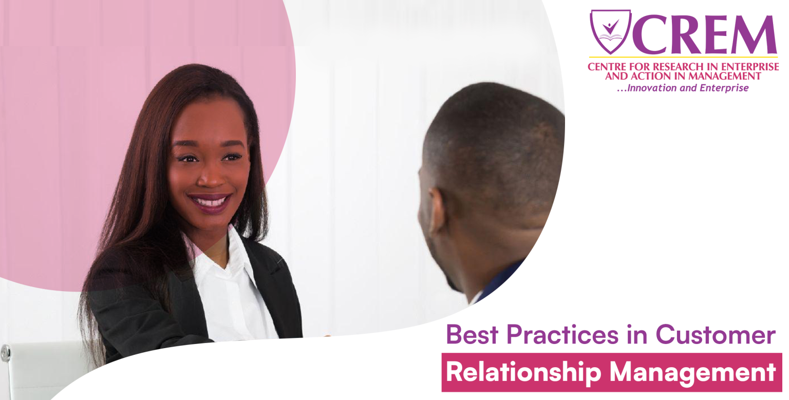 Best Practices in Customer Relationship Management